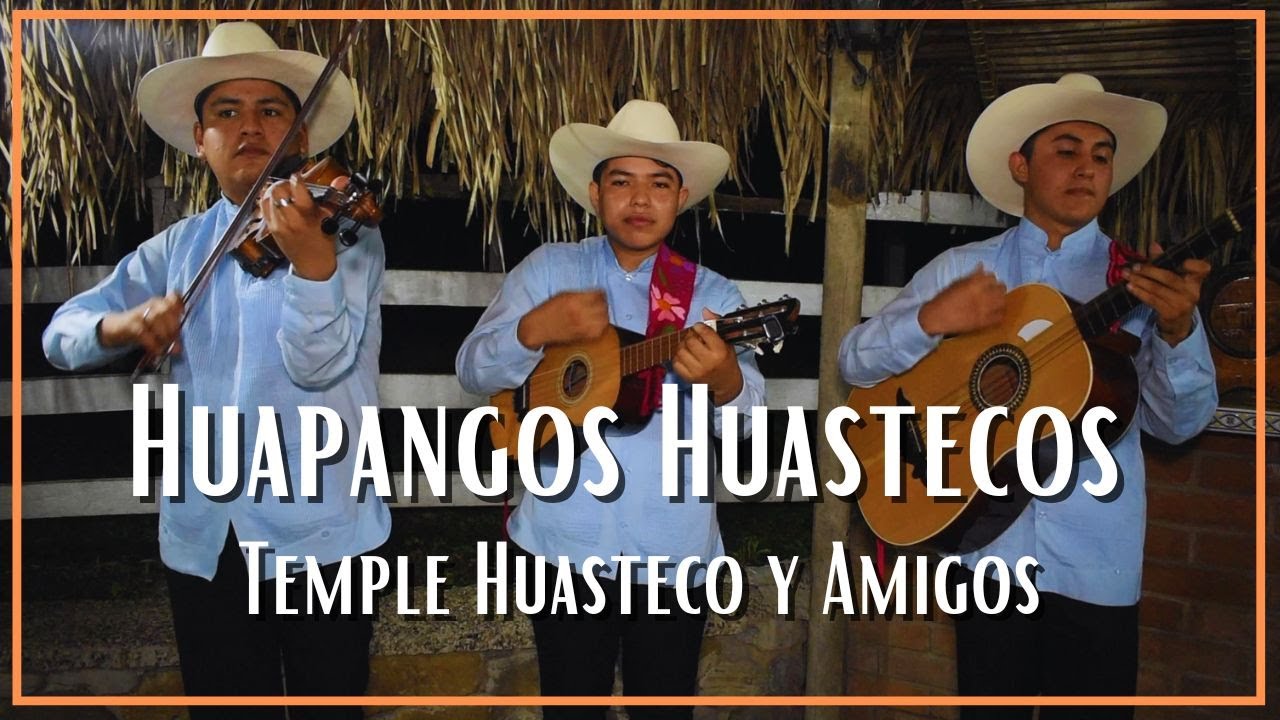 Una Hora de Huapangos con Temple Huastecos y Amigos Huapangueros - YouTube