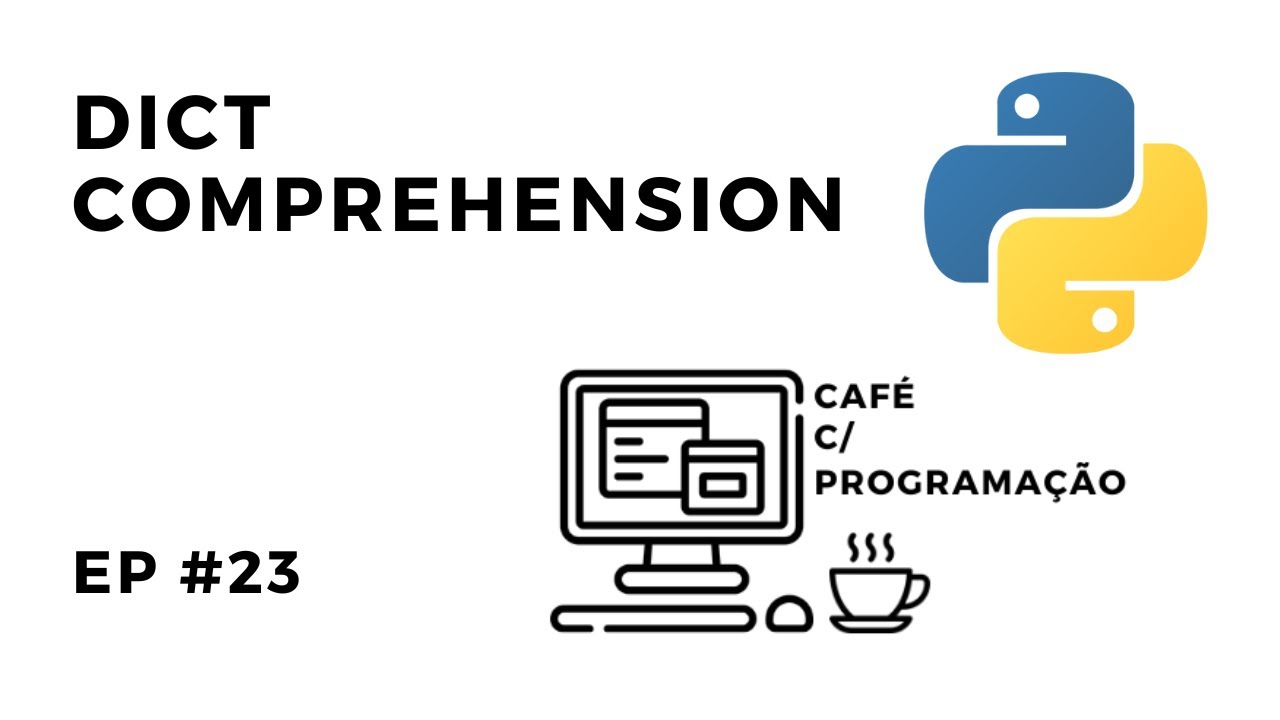 Curso de Python #23 - Dict comprehension - YouTube