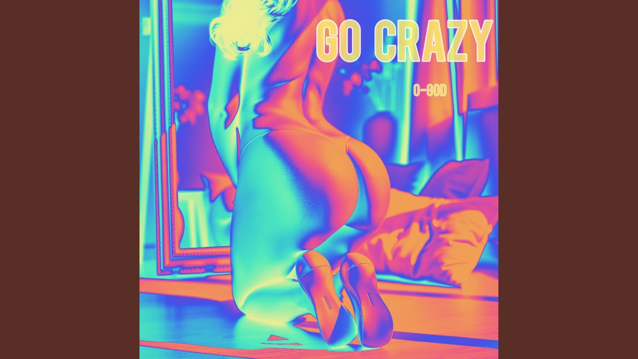 Go Crazy - YouTube