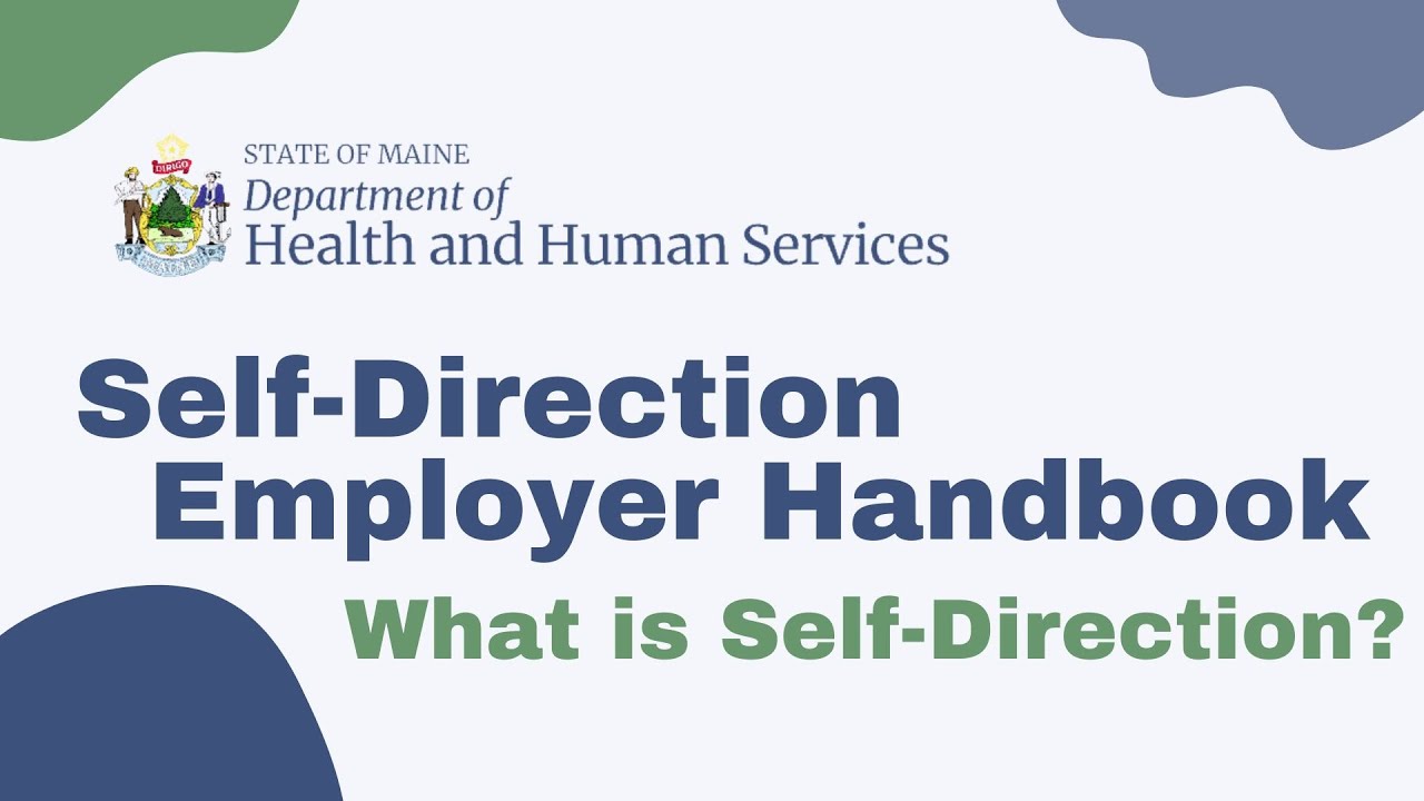 Self Direction Employer Handbook Training Videos - 2 What is Self ...