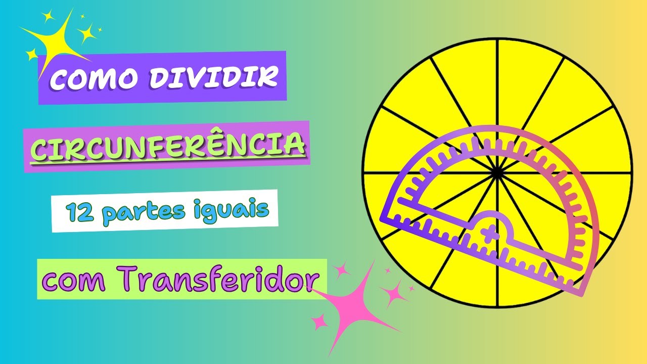 Tutorial Como Dividir Uma Círcunferência Em 12 Partes Iguais com ...