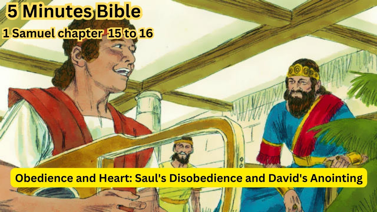 5 Minutes Bible | 1 Samuel chapter 15 to 16 | Saul's Disobedience ...