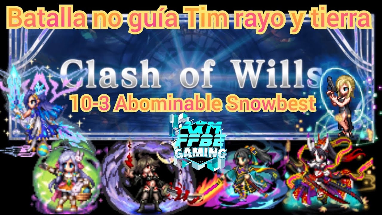 ffbe choque de voluntades (CoW) 10-3 Abominable Snowbest Tim rayó y tierra - YouTube