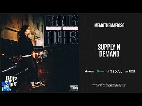 MemoTheMafioso - ''Supply N Demand'' (Pennies to Riches)