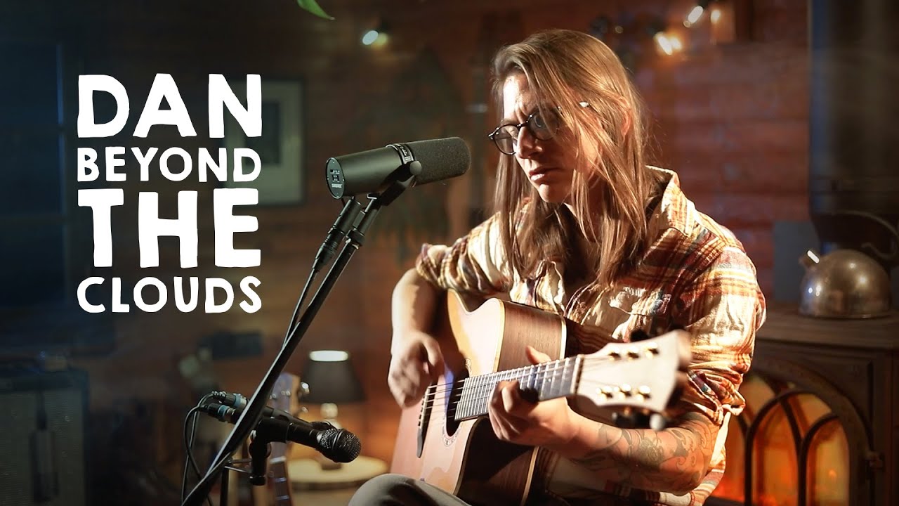 DAN BEYOND THE CLOUDS - SMOKY CABIN SESSIONS #01 - YouTube