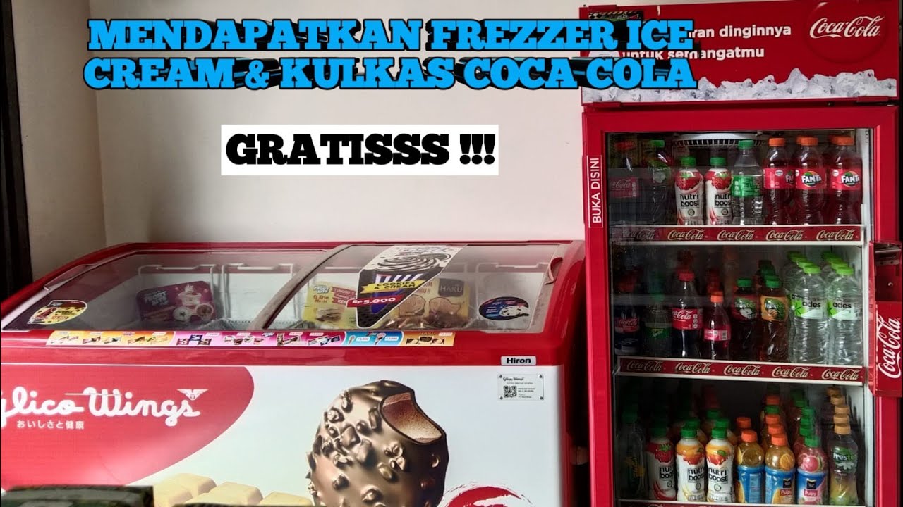 CARA MENDAPATKAN KULKAS DAN FREEZER GRATIS DARI COCA COLA - YouTube