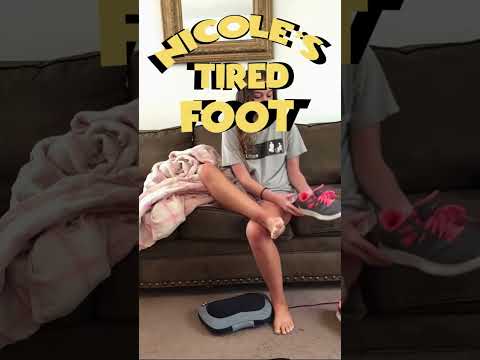 Nicole's Tired Foot Comes to Life
