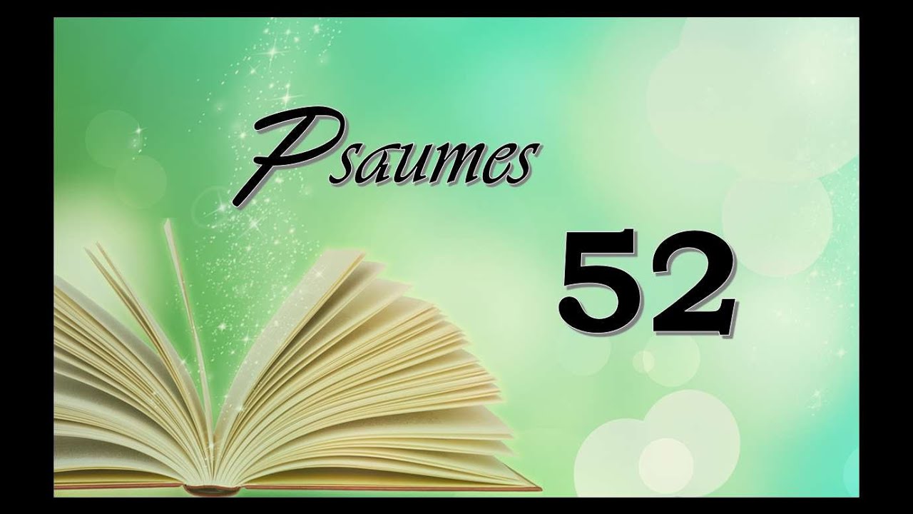 La Bible Audio - Psaumes 52 - YouTube