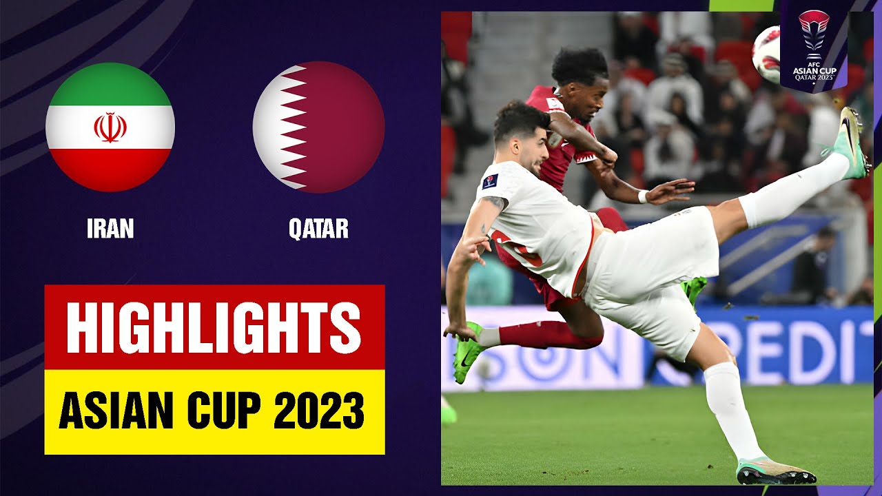 Highlights: Iran - Qatar | Lối mòn của nhà đương kim vô địch, kịch tính ...