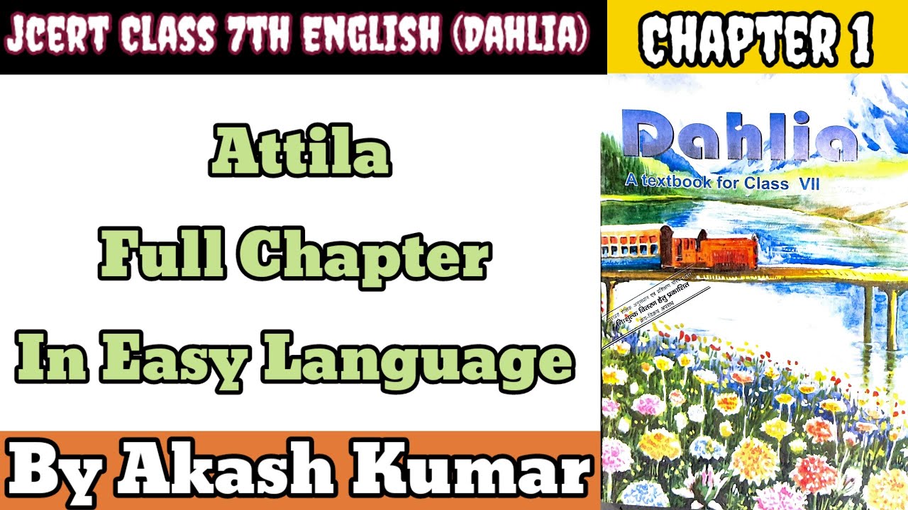 Jcert Class 7 English Chapter 1 | Attila | Full Chapter Explanation ...