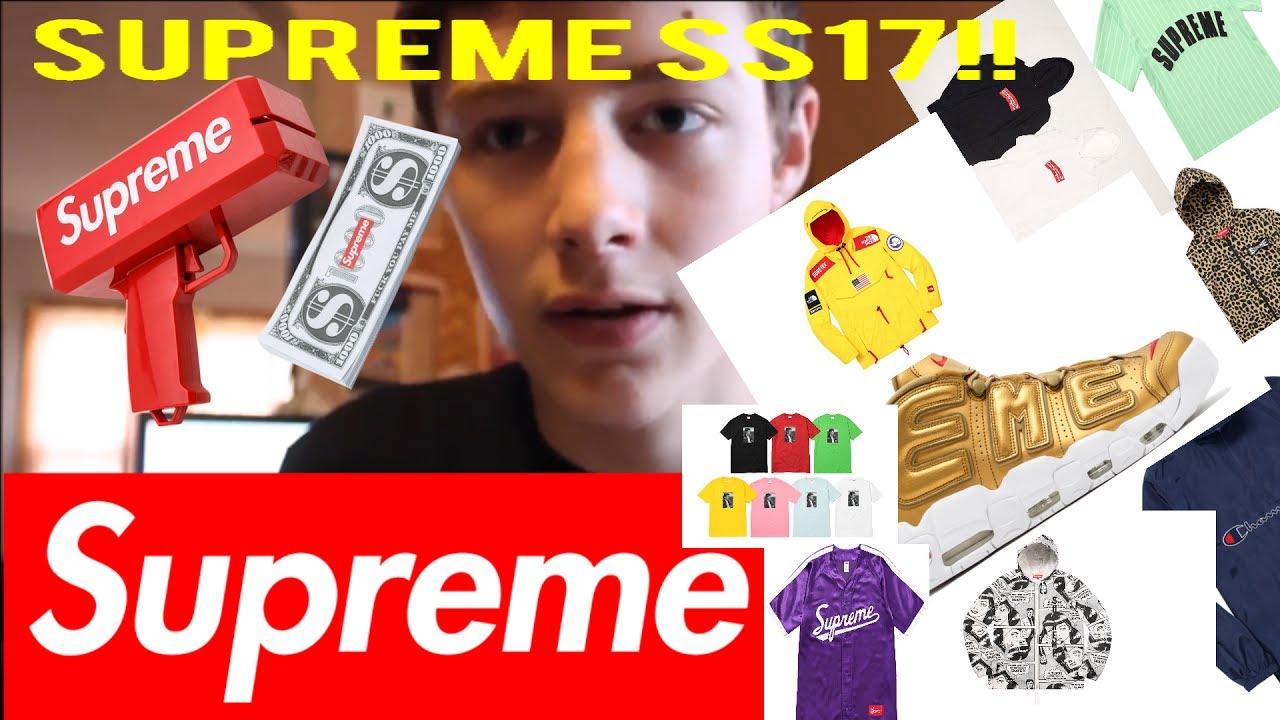 SUPREME SS17 IS COMPLETE !!! WHAT I WANT TO COP FROM SS17 !! - YouTube