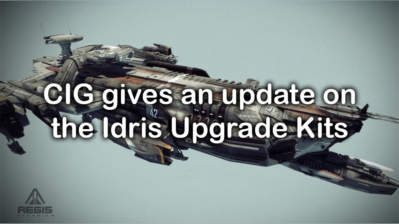 Star Citizen: CIG gives an update on the Idris Upgrade Kits - YouTube