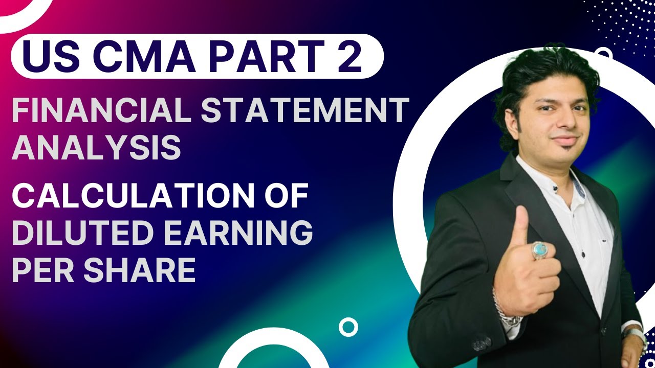 US CMA Part 2- Calculation of Diluted Earning Per Share - YouTube