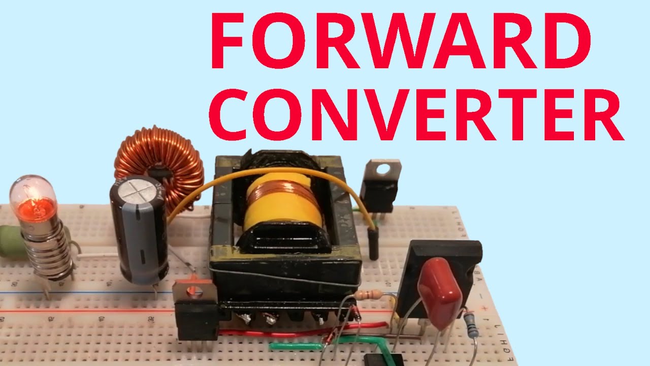 Building a Forward Converter and Experimenting with it - YouTube