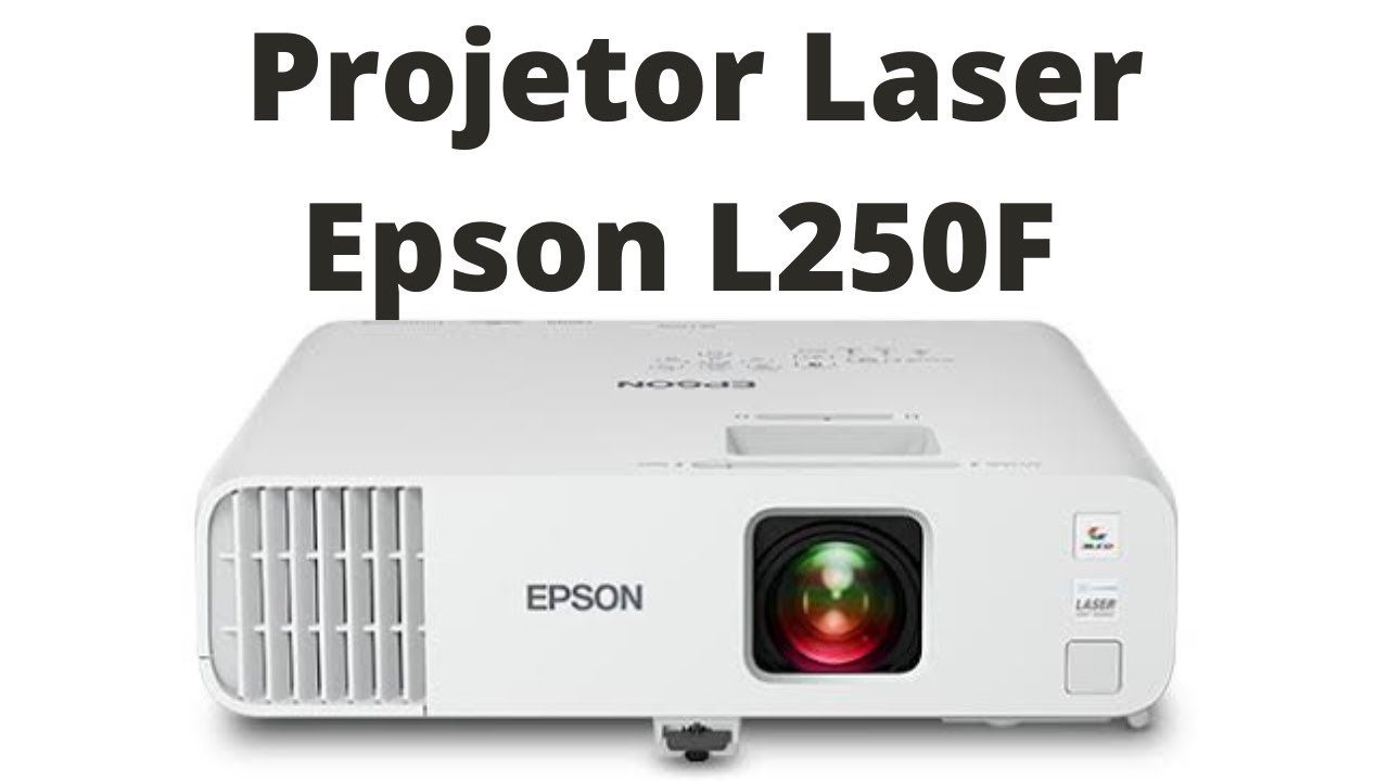 Projetor Laser Epson Powerlite L250F Full HD 1080p - unboxing - YouTube