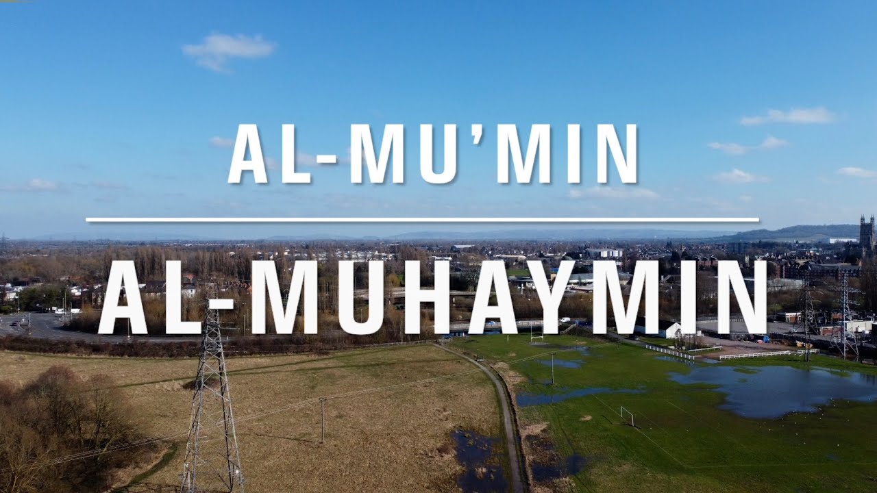 S2E1: Al-Mu’min, Al-Muhaymin - YouTube