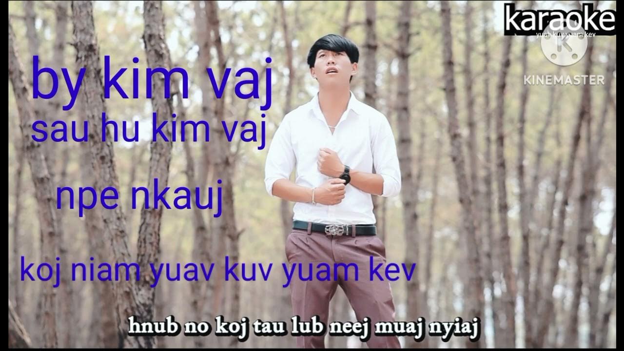 koj niam yuav kuv yuam kev by( kimvaj ) nkauj tawm tshiab 2024 - YouTube