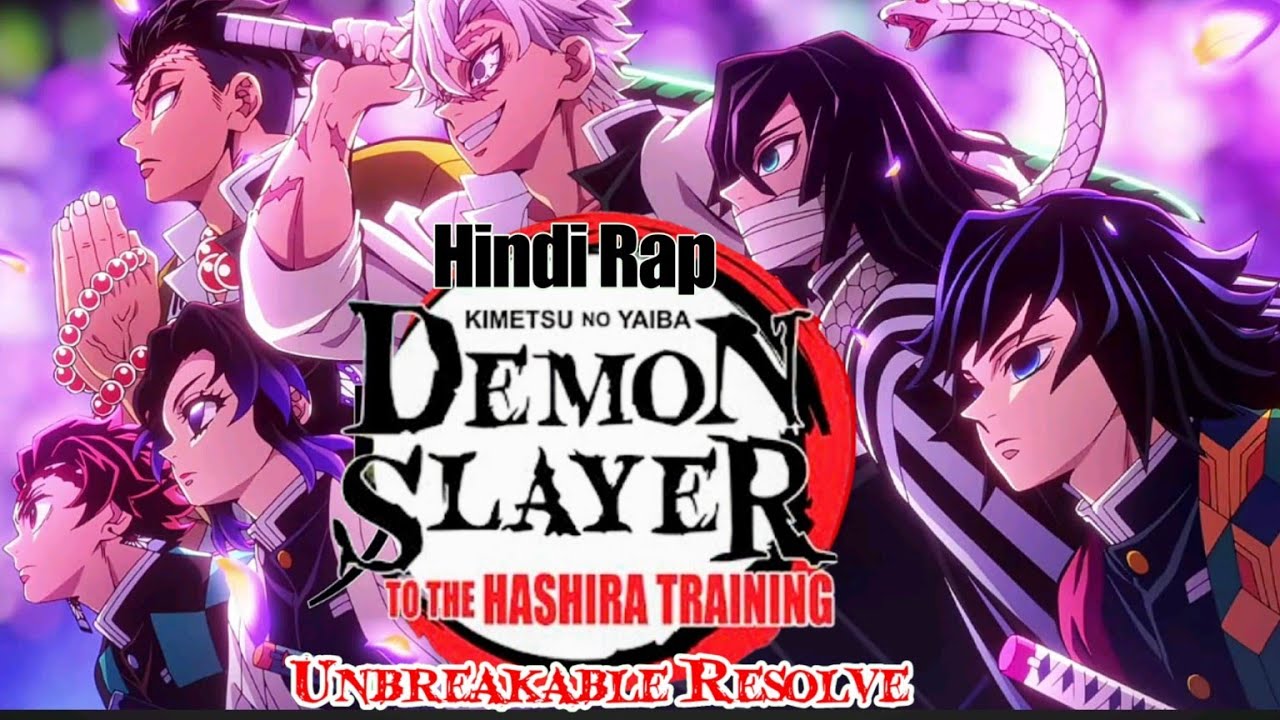 Unbreakable Resolve | Epic Hindi Rap on Demon Slayer: Hashira Training ...