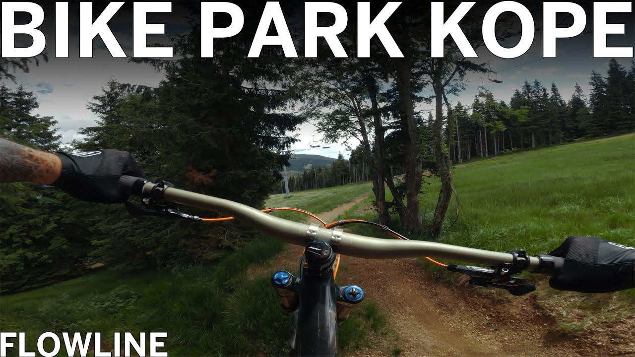 BIKE PARK KOPE - FLOWLINE - YouTube