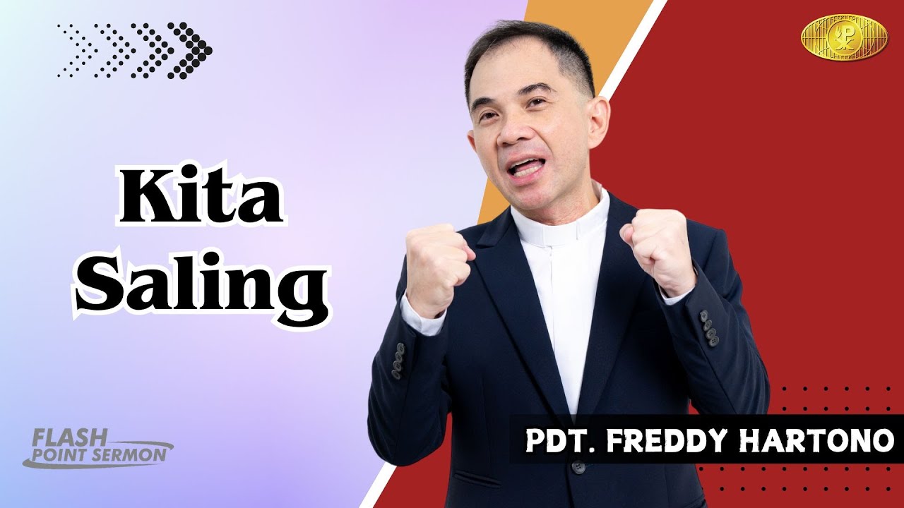 Kita Saling - Pdt. Freddy Hartono - YouTube
