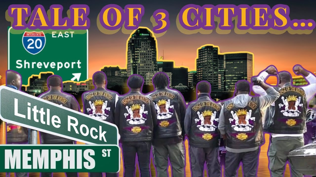KINGZ OF THE SOUTH MC ANNUAL !! TALE OF 3 CITIES! LITTLE ROCK, MEMPHIS ...