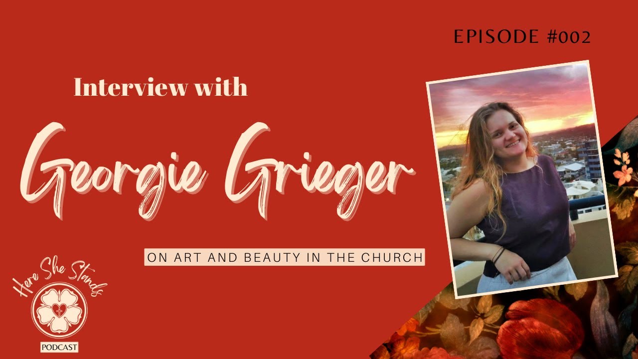 Episode #2 with Georgie Grieger - On Art and Beauty in the Church - YouTube