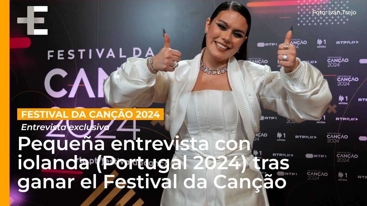 Primeras declaraciones de Iolanda tras ganar el Festival da Canção 2024 ...