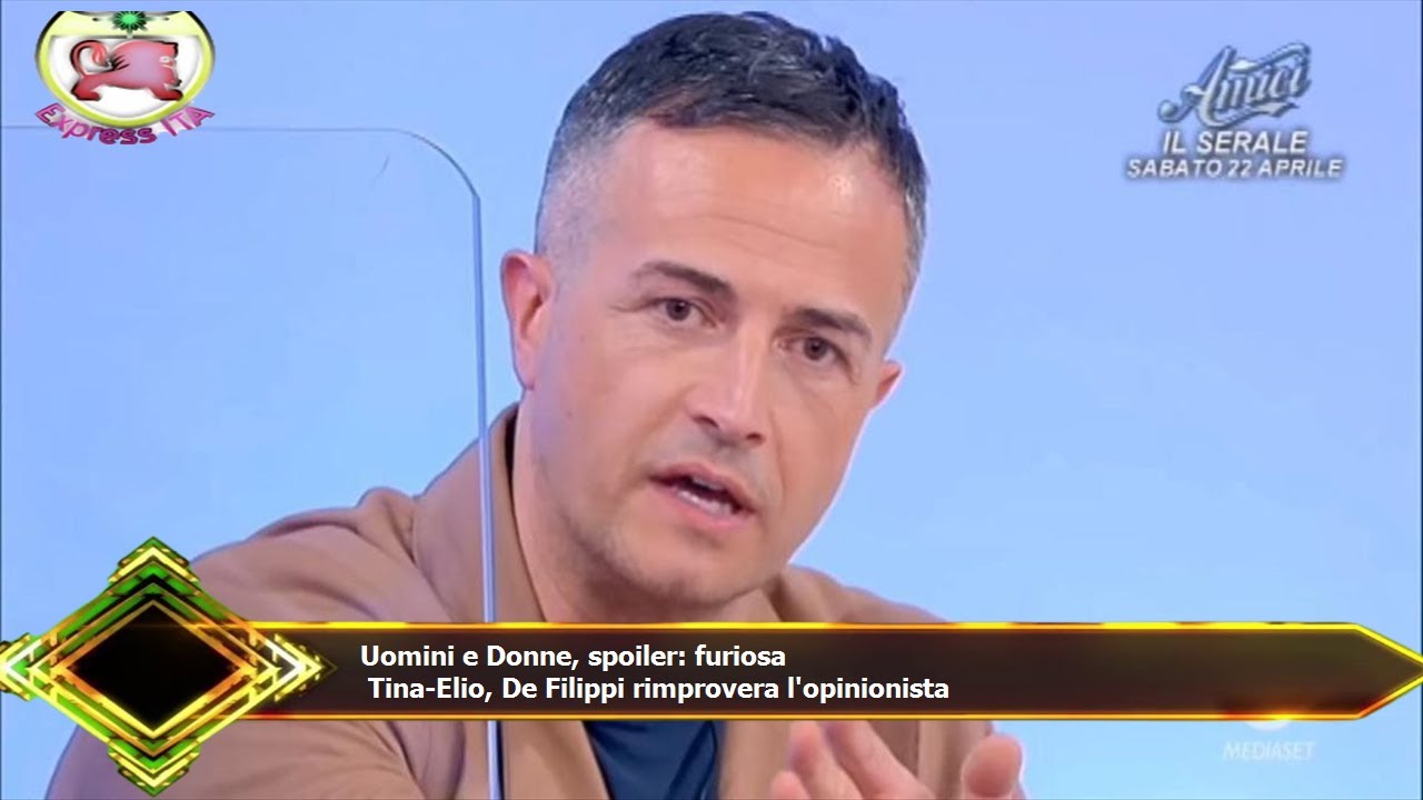 Uomini e Donne, spoiler: furiosa Tina-Elio, De Filippi rimprovera l ...