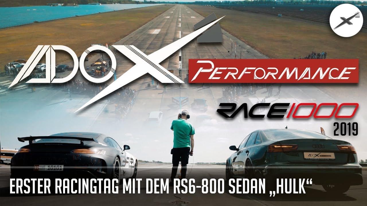 ADO X PERFORMANCE | RACE 1000 - 2019 | Audi RS6 800 "HULK" - YouTube