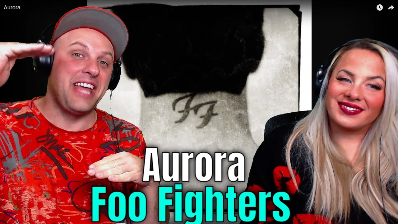 Foo Fighters - Aurora | THE WOLF HUNTERZ REACTIONS - YouTube
