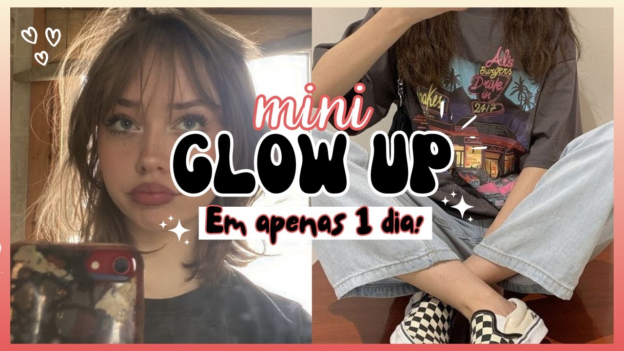 pequenas e simples maneiras de ter um mini GLOW UP em 1 dia! 💋 - YouTube