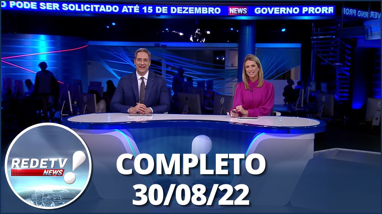 RedeTV News (30/07/22) | Completo - YouTube