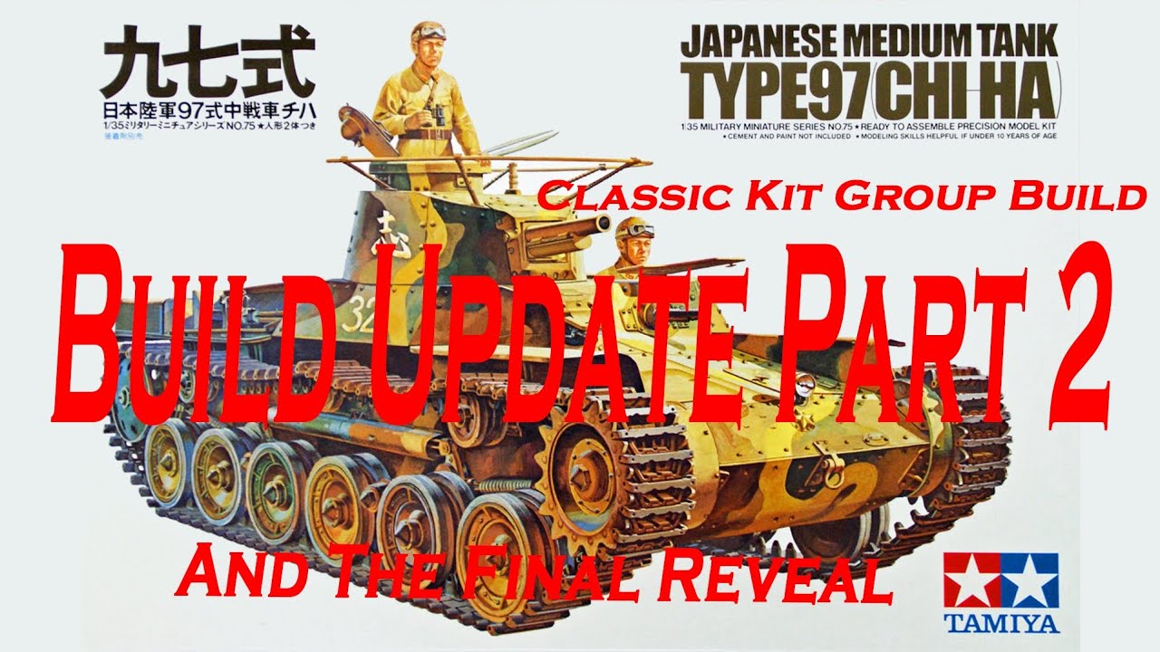 Tamiya 1:35 Japanses Medium Tank Type 97 Chi- Ha Build Update Part 2 ...