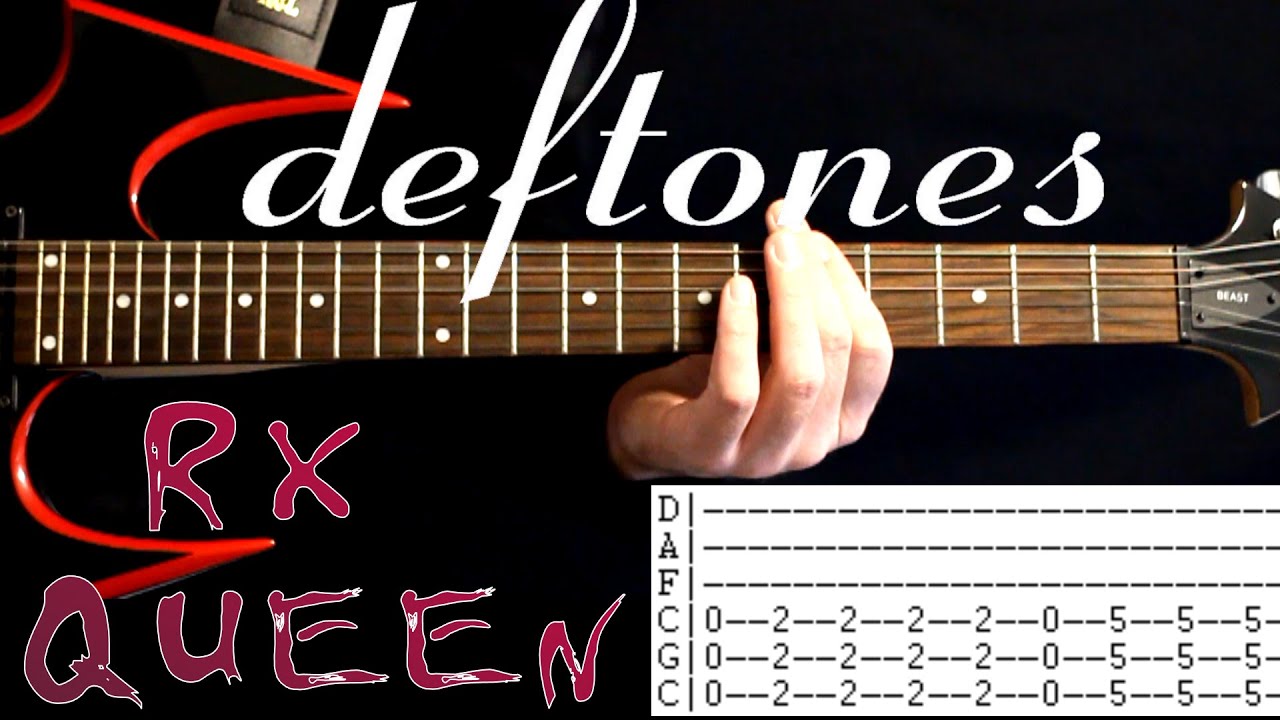 Deftones Rx Queen Guitar Lesson / Guitar Tabs / Guitar Tutorial ...