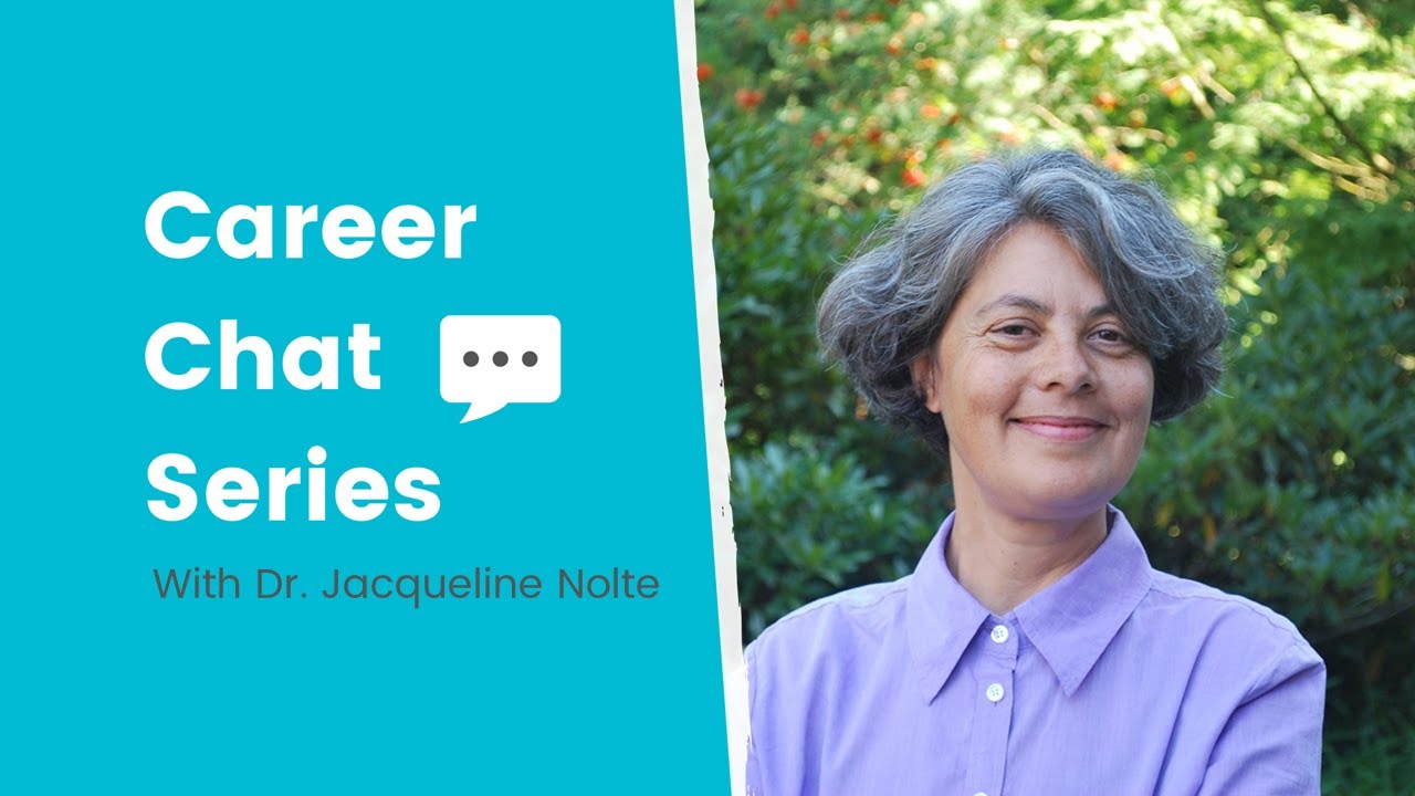 Career Chat Series with Dr. Jacqueline Nolte - YouTube