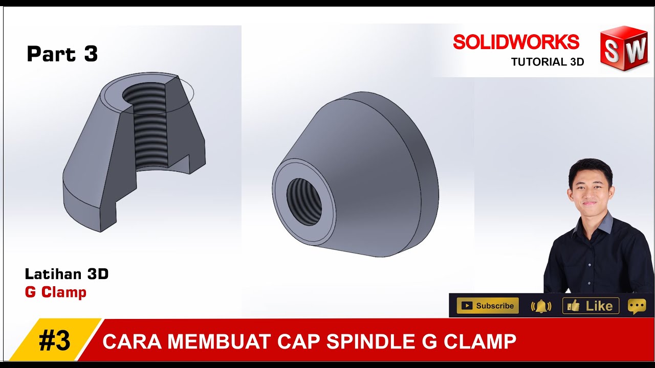 SOLIDWORKS | #3 CARA MEMBUAT CAP SPINDLE G CLAMP | HOW TO MAKE CAP ...