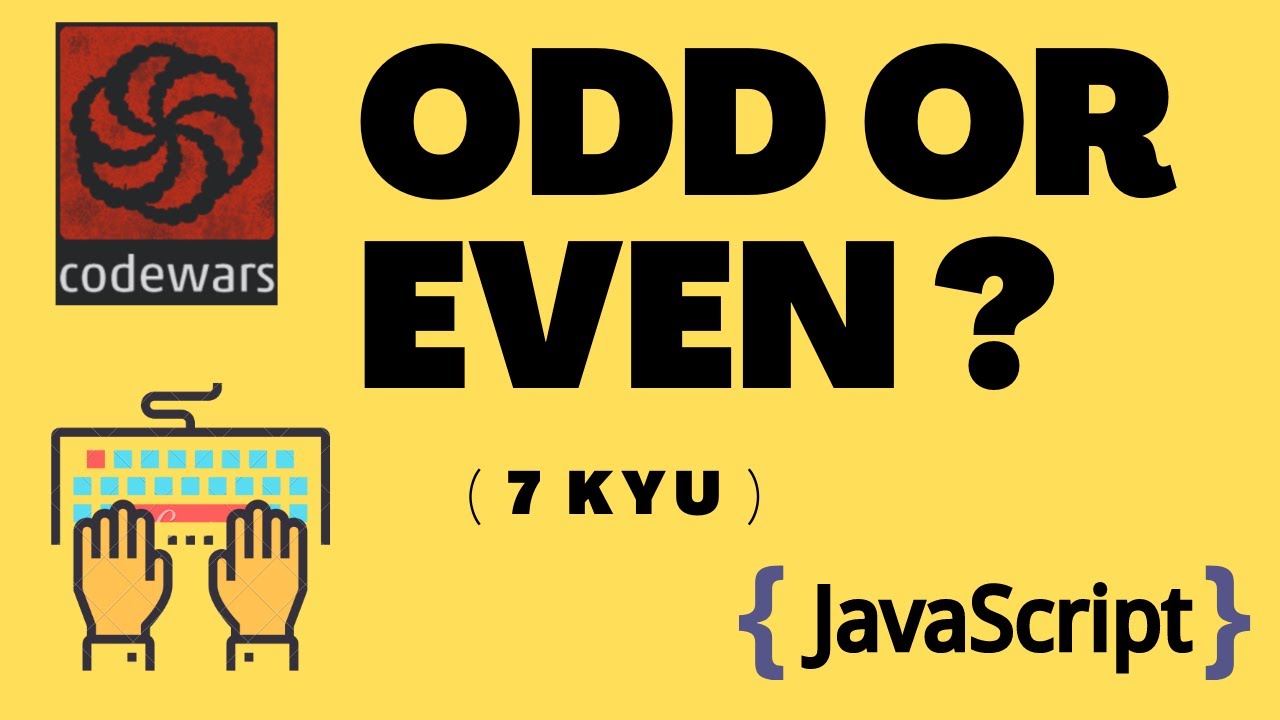 Odd Or Even 7 Kyu Codewars Javascript Youtube