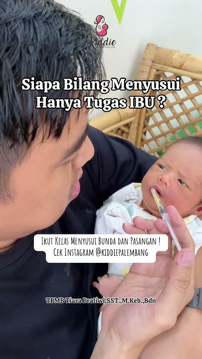 Ayah ASI , ayah mensupport ibu menyusui #bidanpalembang #bidantiarapratiwi #kelasmenyusui - YouTube