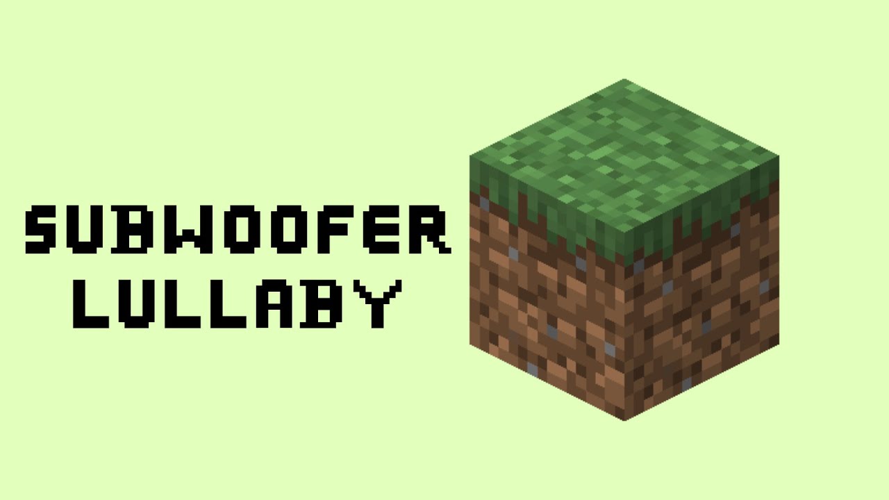 Minecraft - Subwoofer Lullaby [Instrumental] - YouTube
