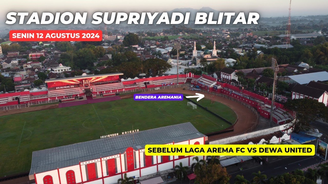 HERE WE GO‼️Kondisi Terakhir STADION SUPRIYADI Blitar TGL 12-8-2024 ...