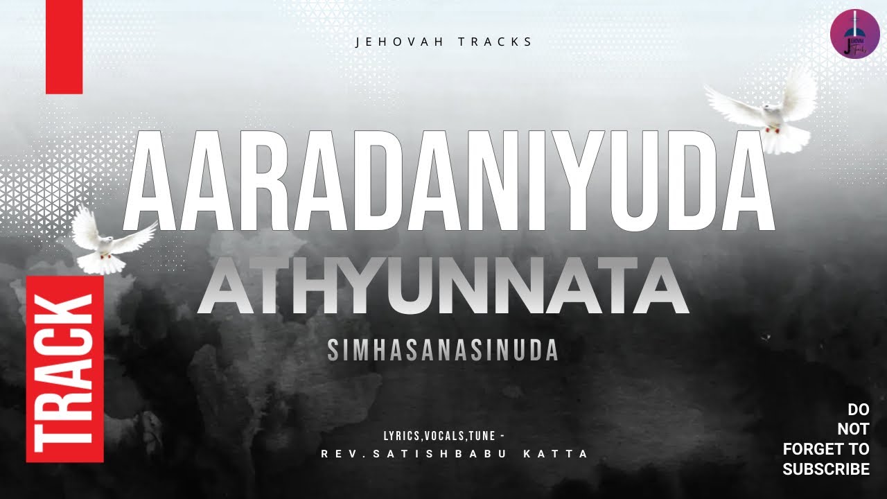 Aaradaniyuda || Track || Vol-1 || Rev.SatishBabu Katta || Jehovah ...