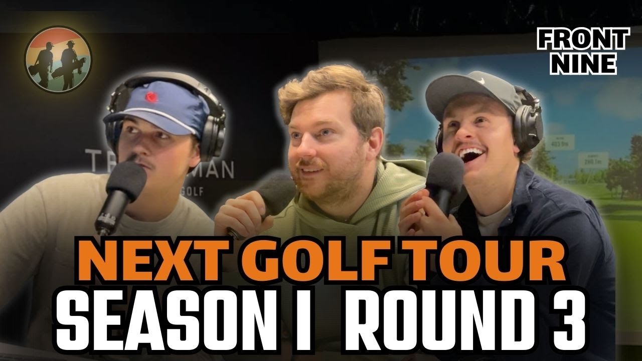 NEXT Golf Tour | Season 1 - Round 3 | Front Nine - YouTube