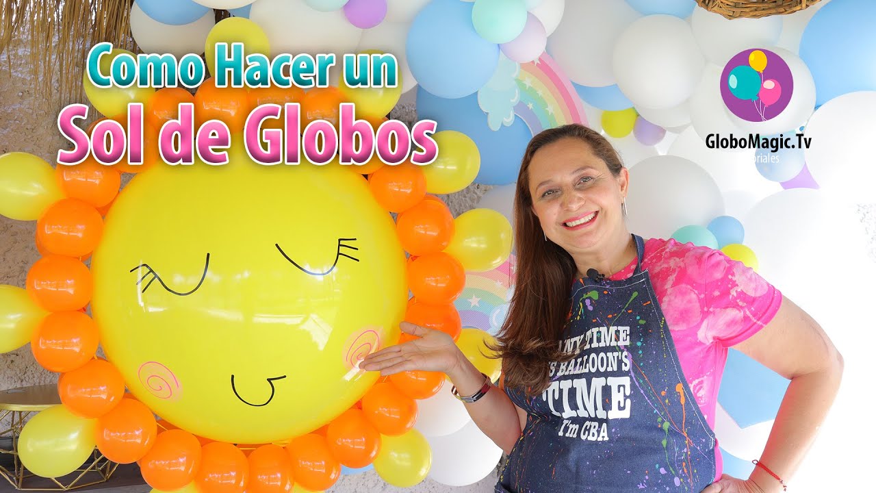 TUTORIAL PARA HACER UN SOL CON GLOBOS ☀️ DECORACIÓN PARA TU FIESTA ...