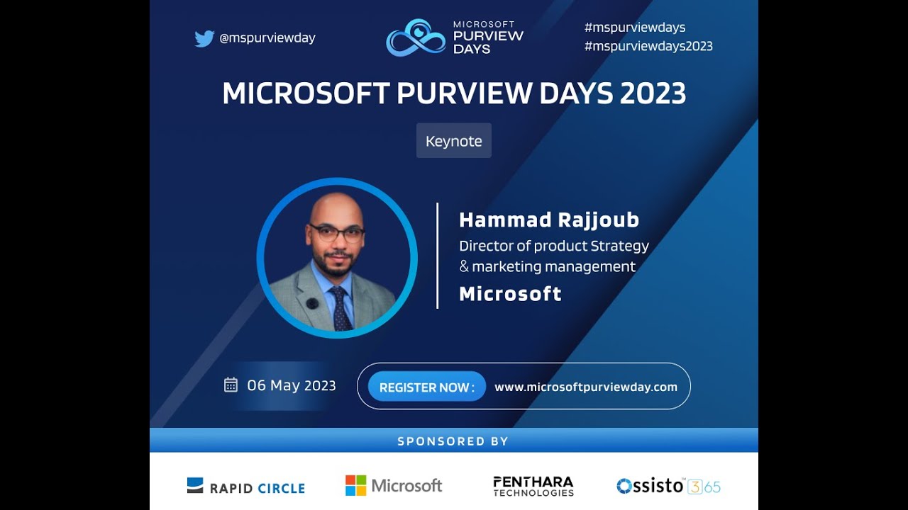 Microsoft Purview Days 2023 - Keynote by HAMMAD RAJJOUB - YouTube