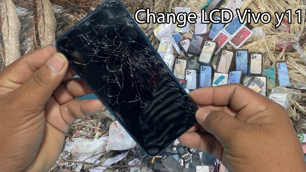 Change LCD Vivo Y11 ViVO Phone Has Broken Screen Restore Vivo Y11 change-lcd-vivo-y11-vivo-phone-has-broken-screen-restore-vivo-y11