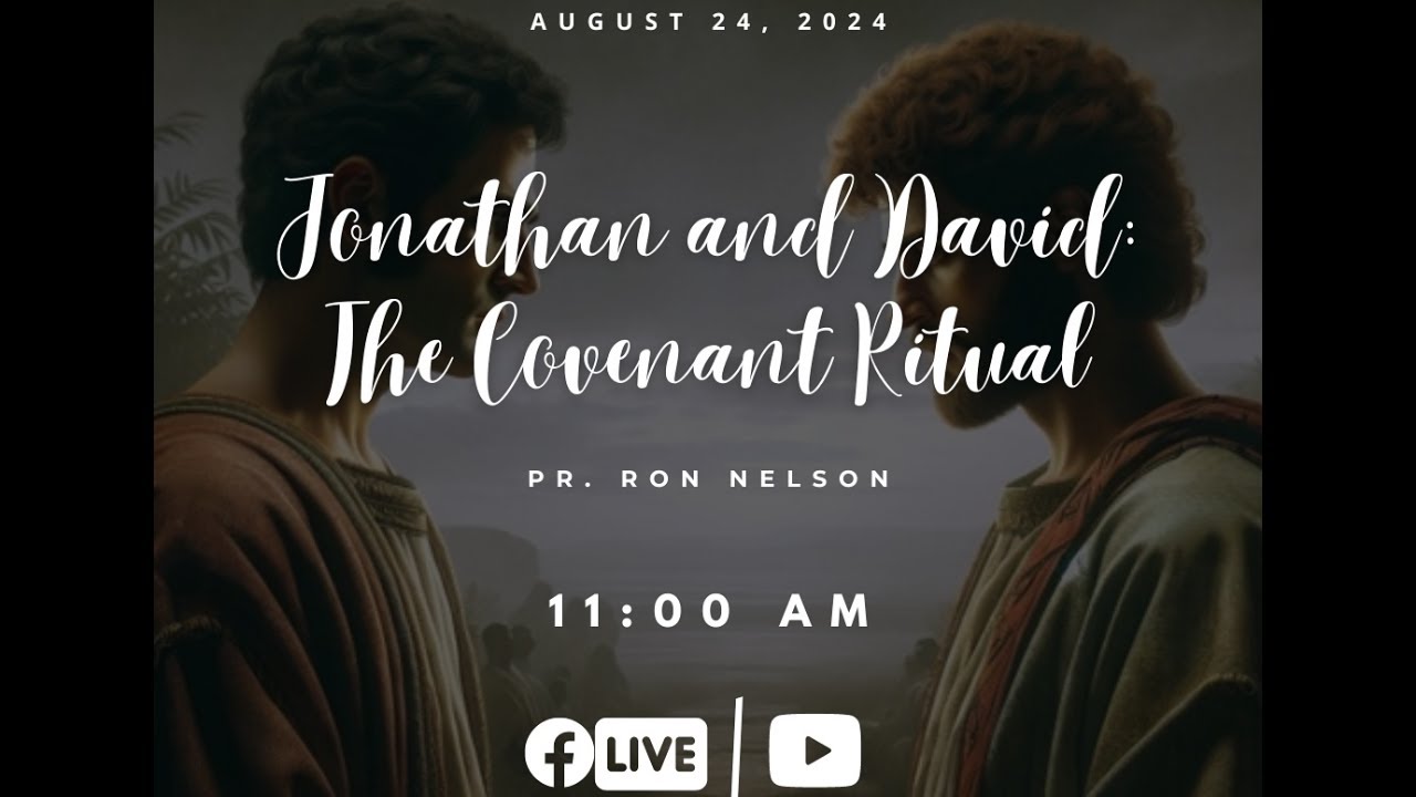 "Jonathan and David: The Covenant Ritual" Pr.Ron Nelson - YouTube