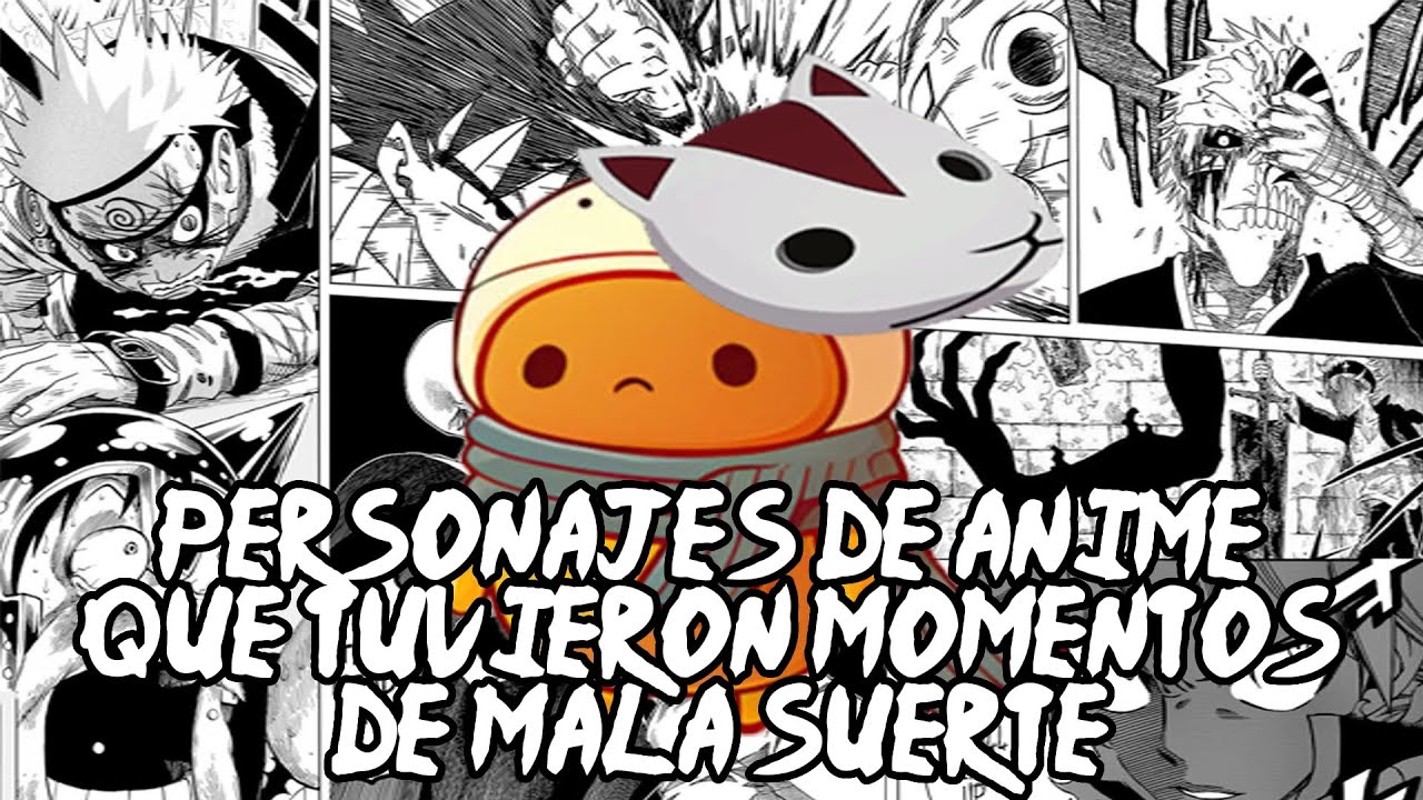 3 Personajes anime con mala suerte!! - YouTube