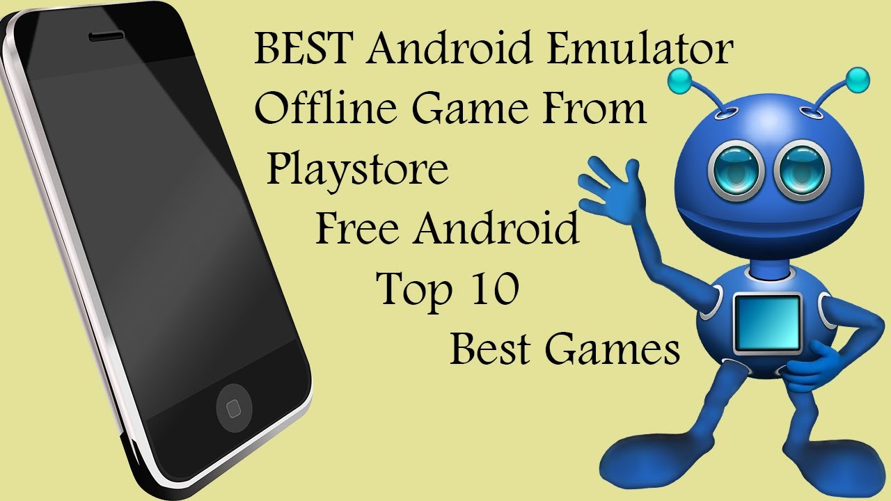 Best Offline Games Of Android Emulator | Best new Offline android Games ...