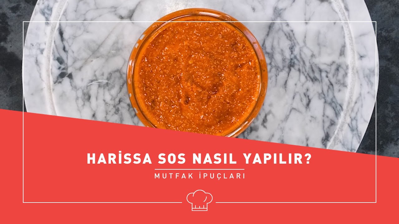 Mutfak İpuçları - Harissa Sos Nasıl Yapılır? - YouTube