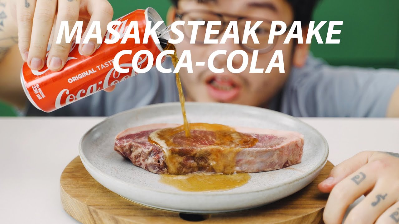 STEAK PAKE COCA-COLA RASANYA TERNYATA LEGIT!! - YouTube